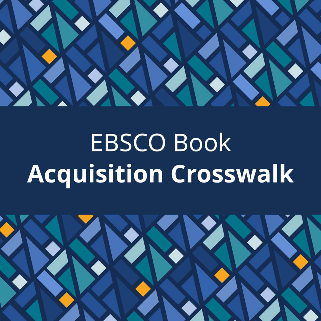 EBSCO Book Acquisition Feature Crosswalk | EBSCO