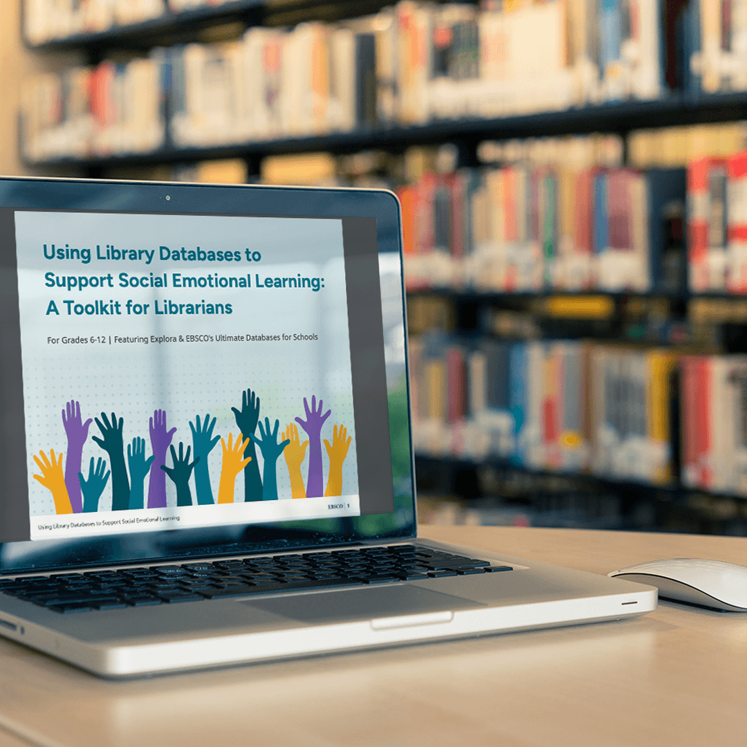 Using Library Databases to Support Social Emotional Learning: A Toolkit for Librarians - Using ...
