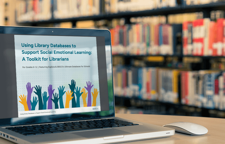 Using Library Databases to Support Social Emotional Learning: A Toolkit ...
